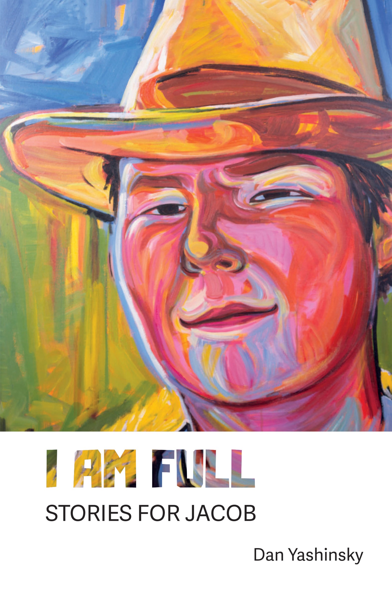 I Am Full - Stories for Jacob - Dan Yashinsky - IPWSO